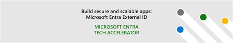 Event Build Secure And Scalable Apps Microsoft Entra External Id