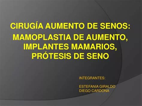 Ppt CirugÍa Aumento De Senos Mamoplastia De Aumento Implantes Mamarios PrÓtesis De Seno