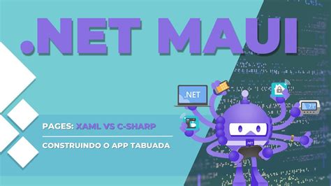 NET MAUI 02 Pages XAML Vs CSharp Aplicativo Tabuada YouTube