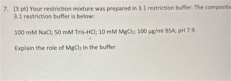 Solved 3 ﻿pt ﻿your Restriction Mixture Was Prepared In 31