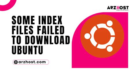 some index files failed to download ubuntu
