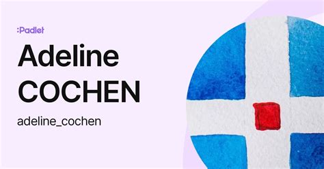 Adeline Cochen Adelinecochen Profile Padlet