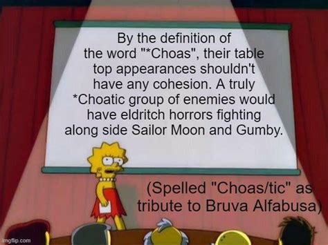 Choas By Definition Shouldnt Be Coherent R Grimdank