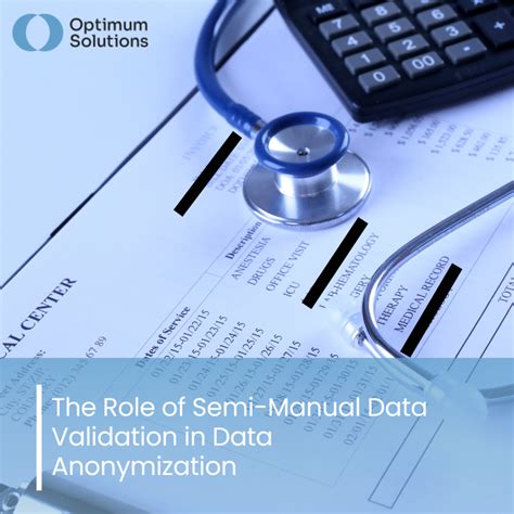 The Role Of Semi Manual Data Validation In Data Anonymization Optimum Solutions