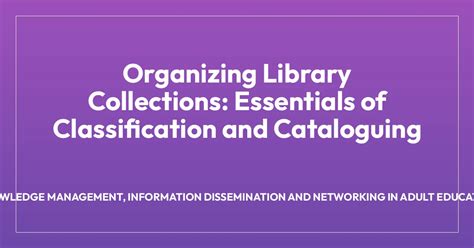 Organizing Library Collections Essentials Of Classification And Cataloguing • Adult Education Quest