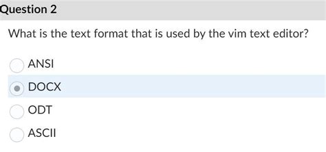 Solved What Is The Text Format That Is Used By The Vim Text