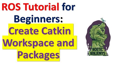 ros tutorial for beginners create catkin workspace and create packages