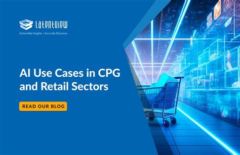 Ai Use Cases In Cpg And Retail Sectors Latentview Analytics