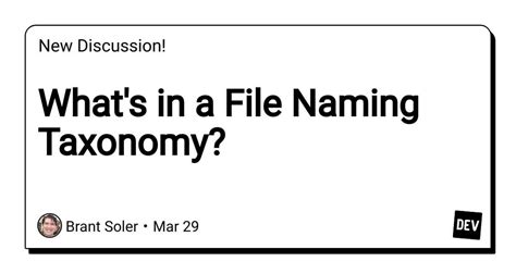 Whats In A File Naming Taxonomy Rdevto