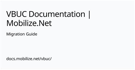 Migration Guide VBUC Documentation Mobilize Net