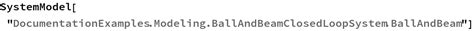 Documentationexamples Modelingballandbeamclosedloopsystemballandbeam System Modeler