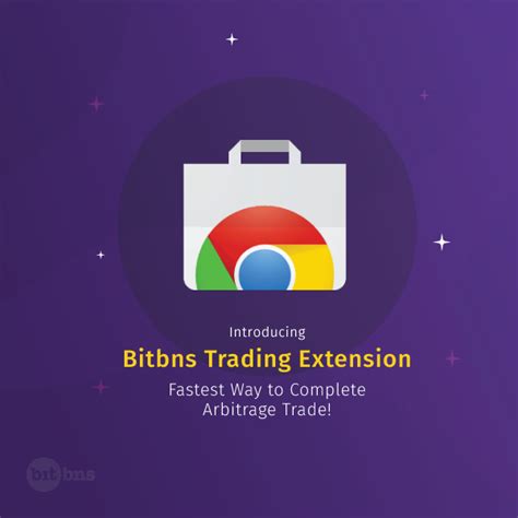 introducing bitbns extension for fastest arbitrage experience by bns