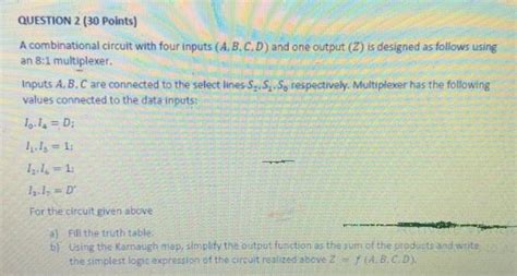 Solved Question 2 30 Points A Combinational Circuit With