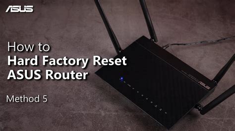 How To Hard Factory Reset Asus Router Method 5 Asus Support Youtube