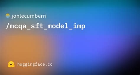 jonlecumberri mcqa sft model imp · hugging face