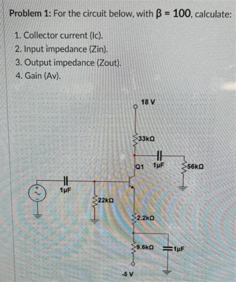 Solved Problem 1 For The Circuit Below With β100