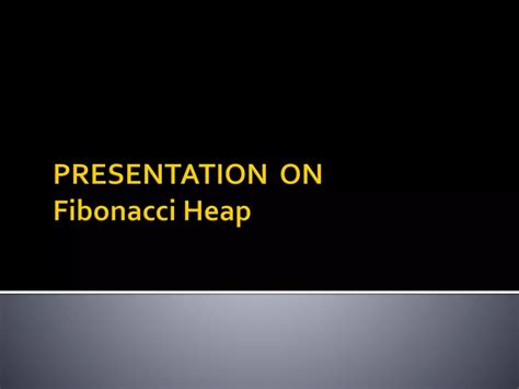 Fibonacci Heap Pptx Programming Languages Computing