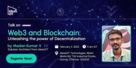 Web3 And Blockchain Unleashing The Power Of Decentralization Ideas2it Technologies New Office