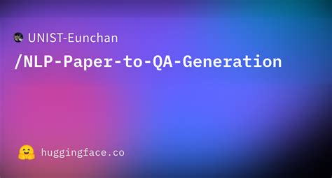 UNIST Eunchan NLP Paper To QA Generation Datasets At Hugging Face
