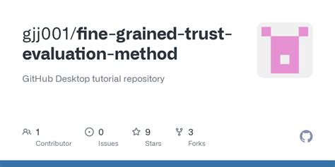 Github Gjj001 Fine Grained Trust Evaluation Method Github Desktop