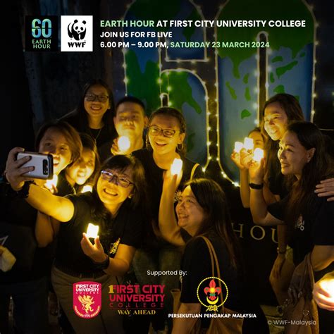 Join Us Live Earth Hour At First City University College First City University College Malaysia