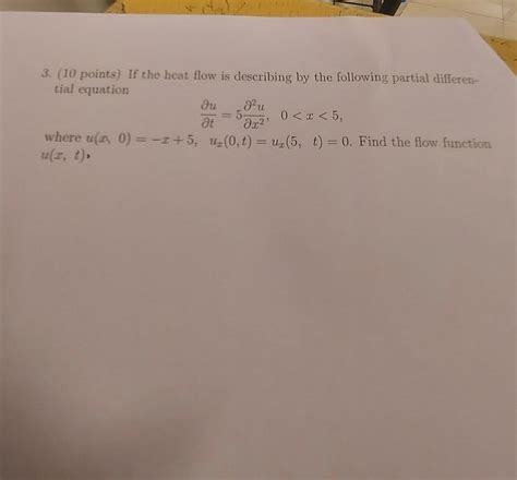 Solved 3 10 Points If The Heat Flow Is Describing By The