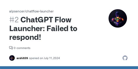 Chatgpt Flow Launcher Failed To Respond · Issue 2 · Alpsencerchatflow Launcher · Github