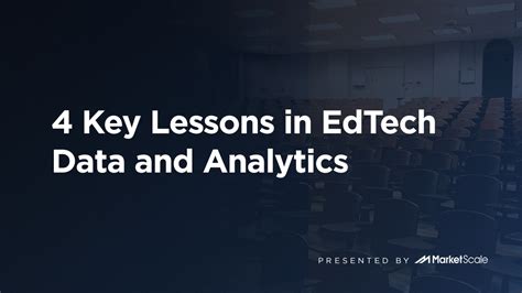 4 Key Lessons In Edtech Data And Analytics