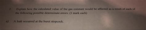 Solved Assessing Some Possible Determinate Errors 1 One