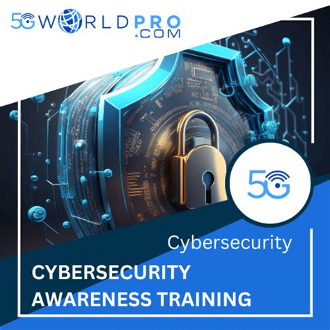 Cybersecurity Awareness Training 5g Training And 5g Certification