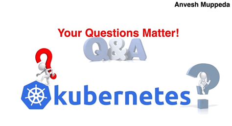 Kubernetes Techcommunity Knowledgesharing K8s Devops Qanda Qa