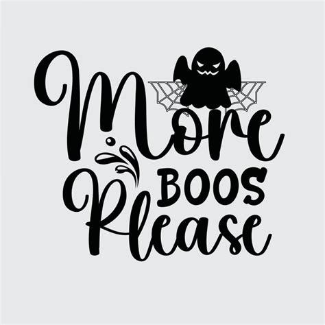 Premium Vector More Boos Please T Shirt Design