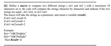 Solved Q2 Define A Macro To Compare Two Different Strings