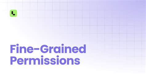 Fine Grained Permissions