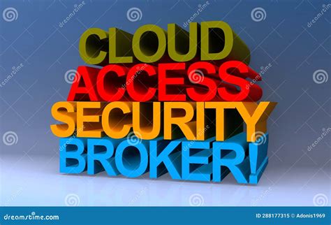 Cloud Access Security Broker On Blue Stock Image Image Of Models