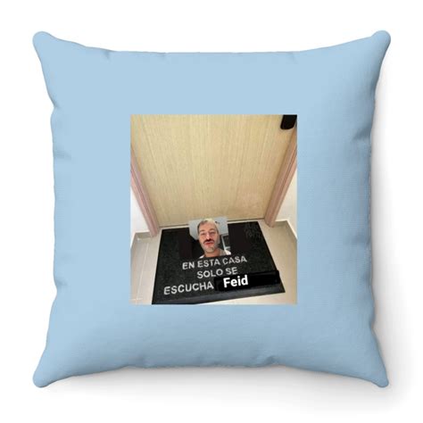 Feid Meme Throw Pillows Sold By Tinathaothi Sku 130273400 Printerval