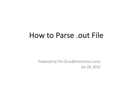 Ppt How To Parse Out File Powerpoint Presentation Free Download Id5712962