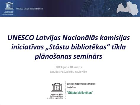 Unesco Lnk „stāstu Bibliotēkas” Tīkla Plānošanas Seminārs 18032013 Ppt