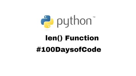 python tutorial 3 len function and data types saransh saxena