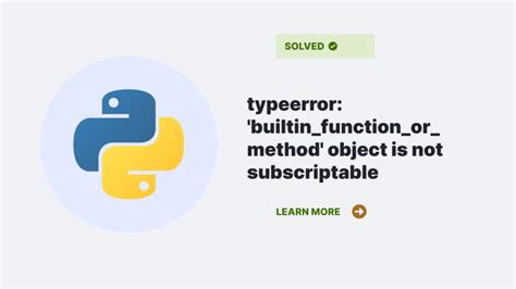 How To Fix Python Typeerror Builtinfunctionormethod Object Is Not Subscriptable Python