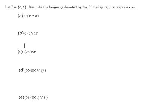 Solved Let Σ 01 Describe The Language Denoted By The