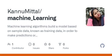 GitHub KannuMittal Machine Learning Machine Learning Algorithms Build A Model Based On Sample