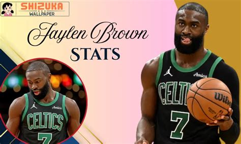 Jaylen Brown Vanessa Bryant Age Height Girlfriend Stats Net Worth