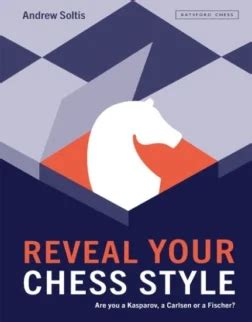 Reveal Your Chess Style Andrew Soltis Chessmarket Gr