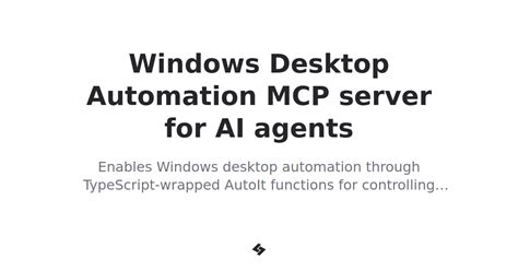 Windows Desktop Automation Mcp Server For Ai Agents