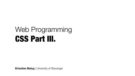 Web Programming Css Part Iii Speaker Deck