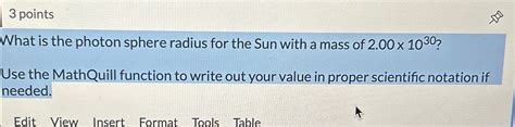 Solved 3 ﻿pointswhat Is The Photon Sphere Radius For The Sun
