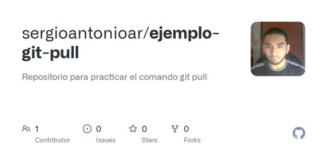 Github Sergioantonioarejemplo Git Pull Repositorio Para Practicar