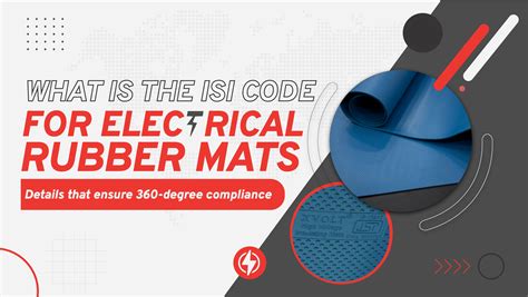 What Is The Isi Code For Electrical Rubber Mats In India