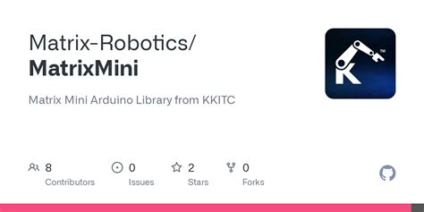Github Matrix Roboticsmatrixmini Matrix Mini Arduino Library From Kkitc